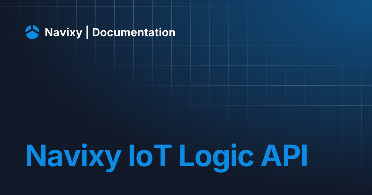 Navixy IoT Logic API | Navixy | Documentation