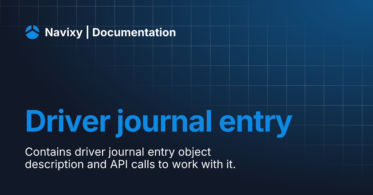 Driver journal entry | Navixy | Documentation