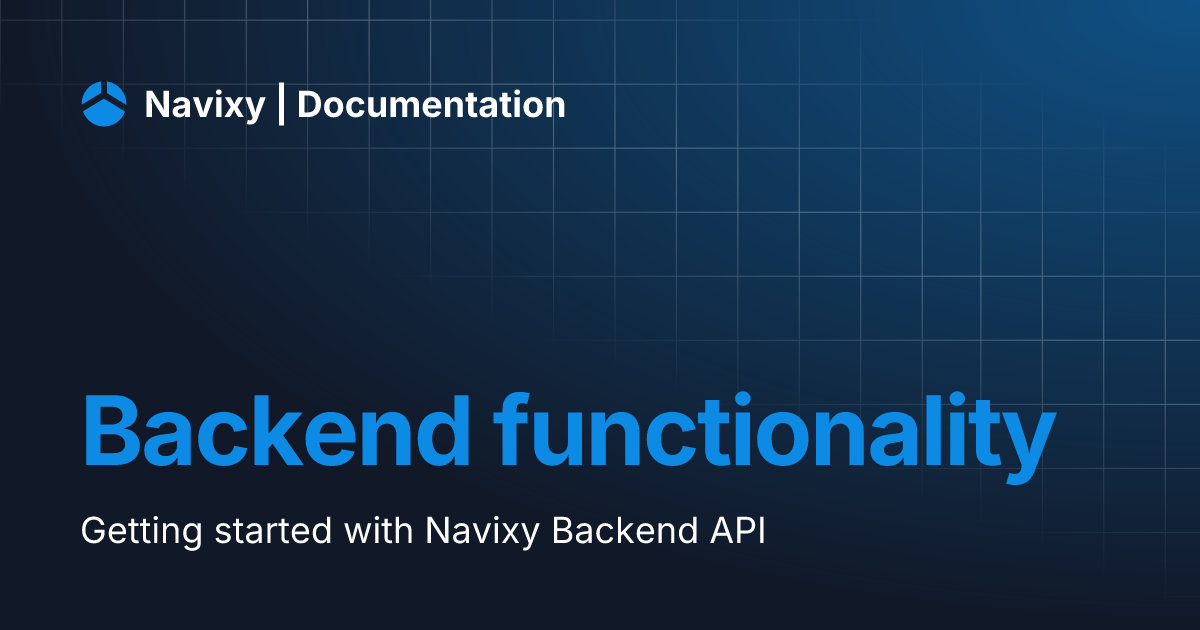 Backend functionality | Navixy | Documentation