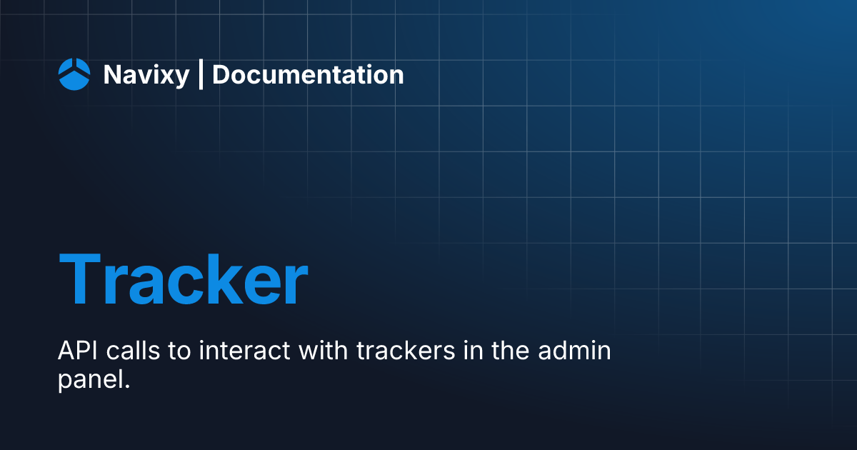 Tracker | Navixy | Documentation
