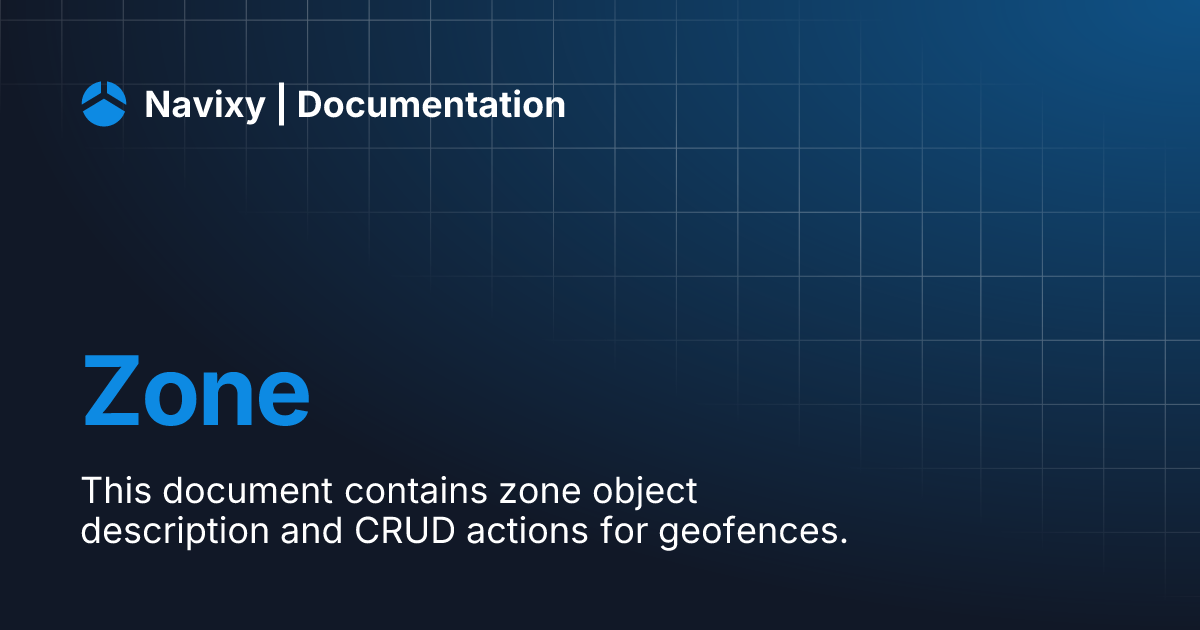 Zone | Navixy | Documentation